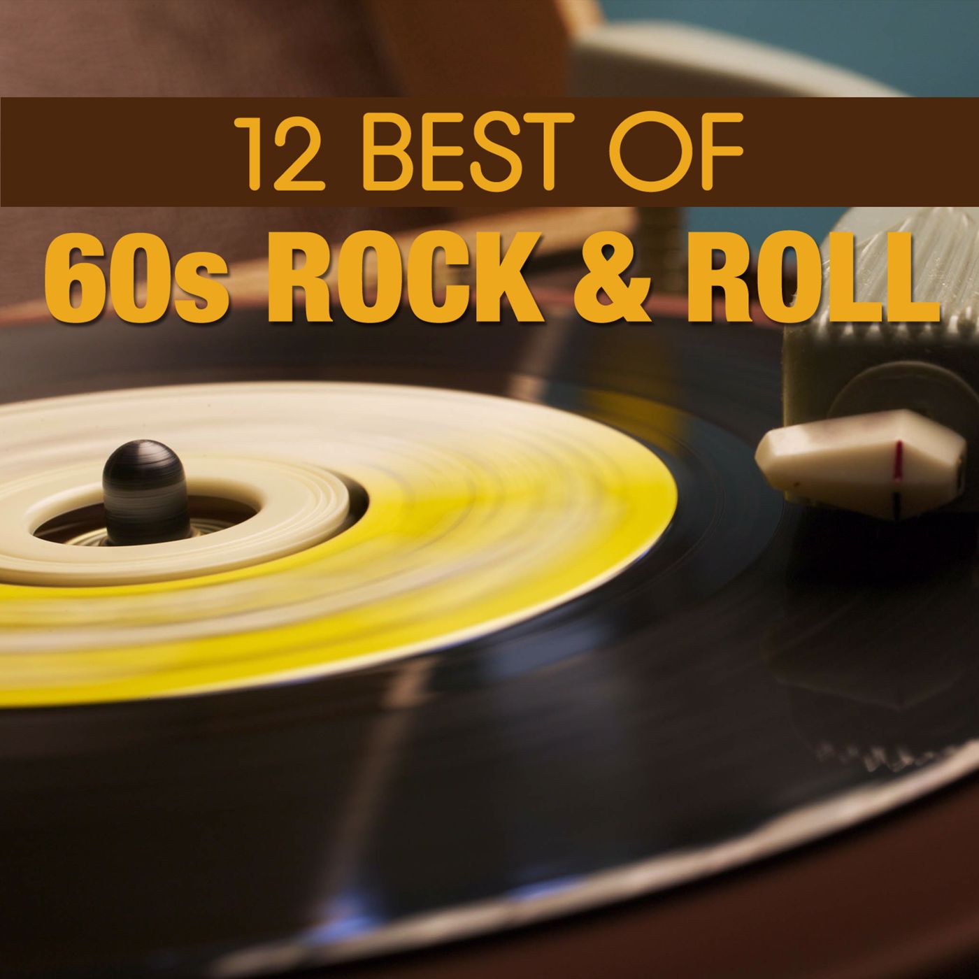  12 Best Of 60 s Rock n Roll 