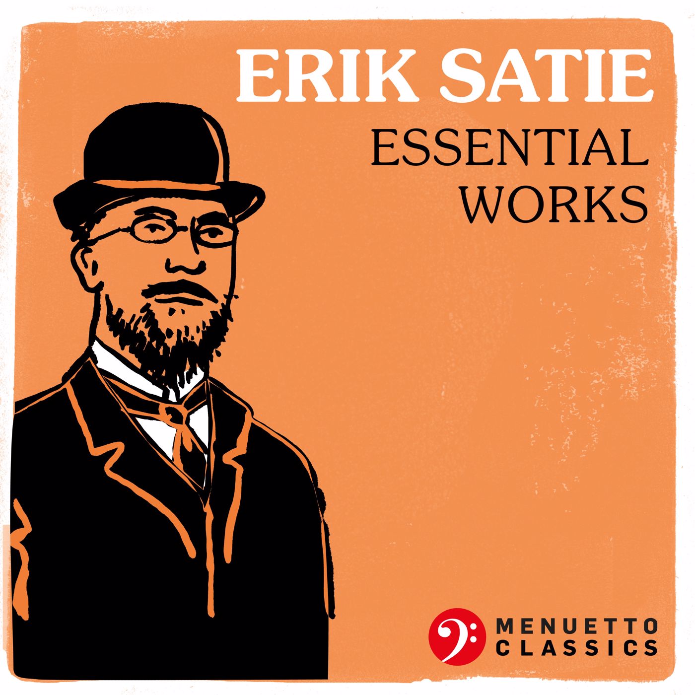 Erik Satie Essential Works Erik Satie Essential Works