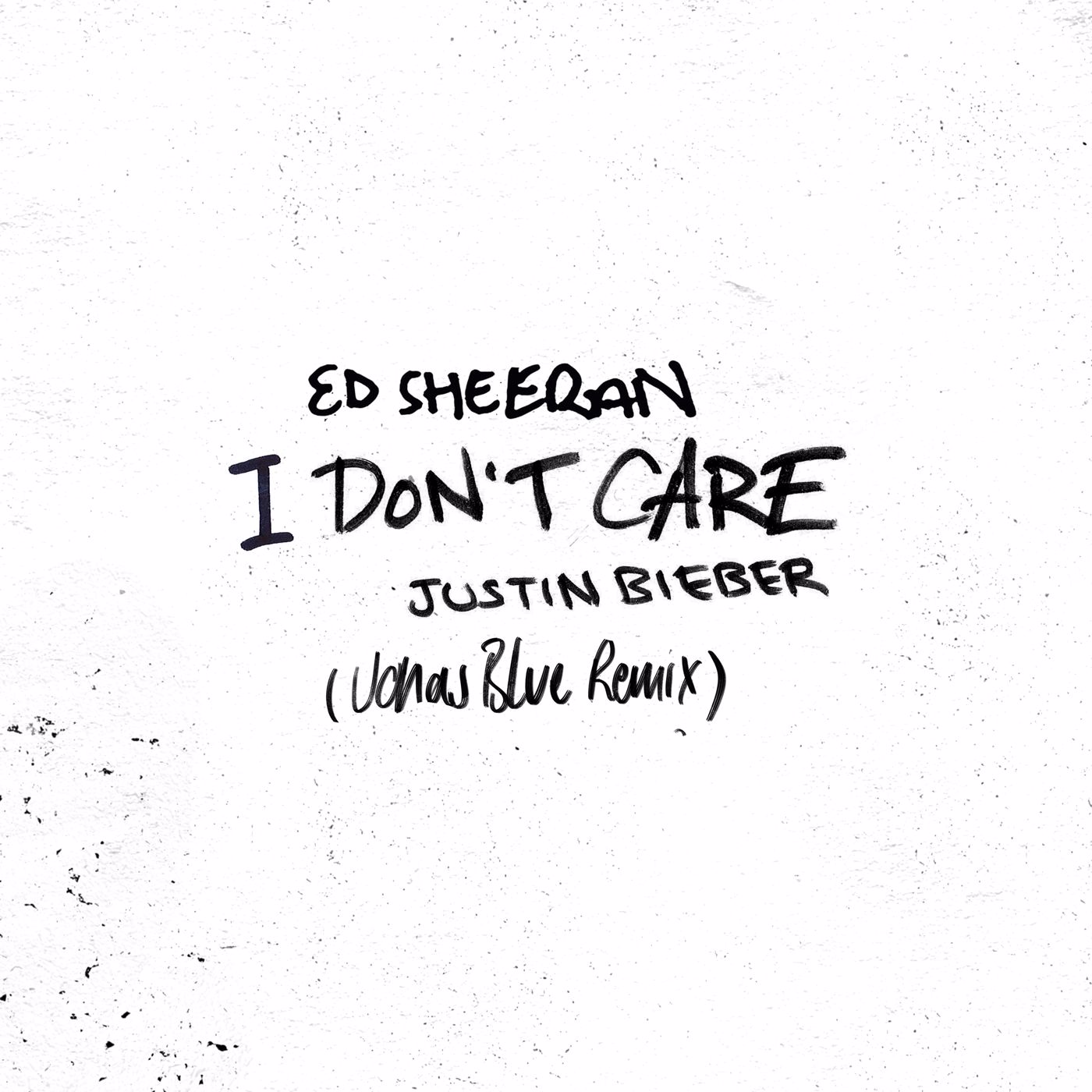  I Don t Care Jonas Blue Remix 