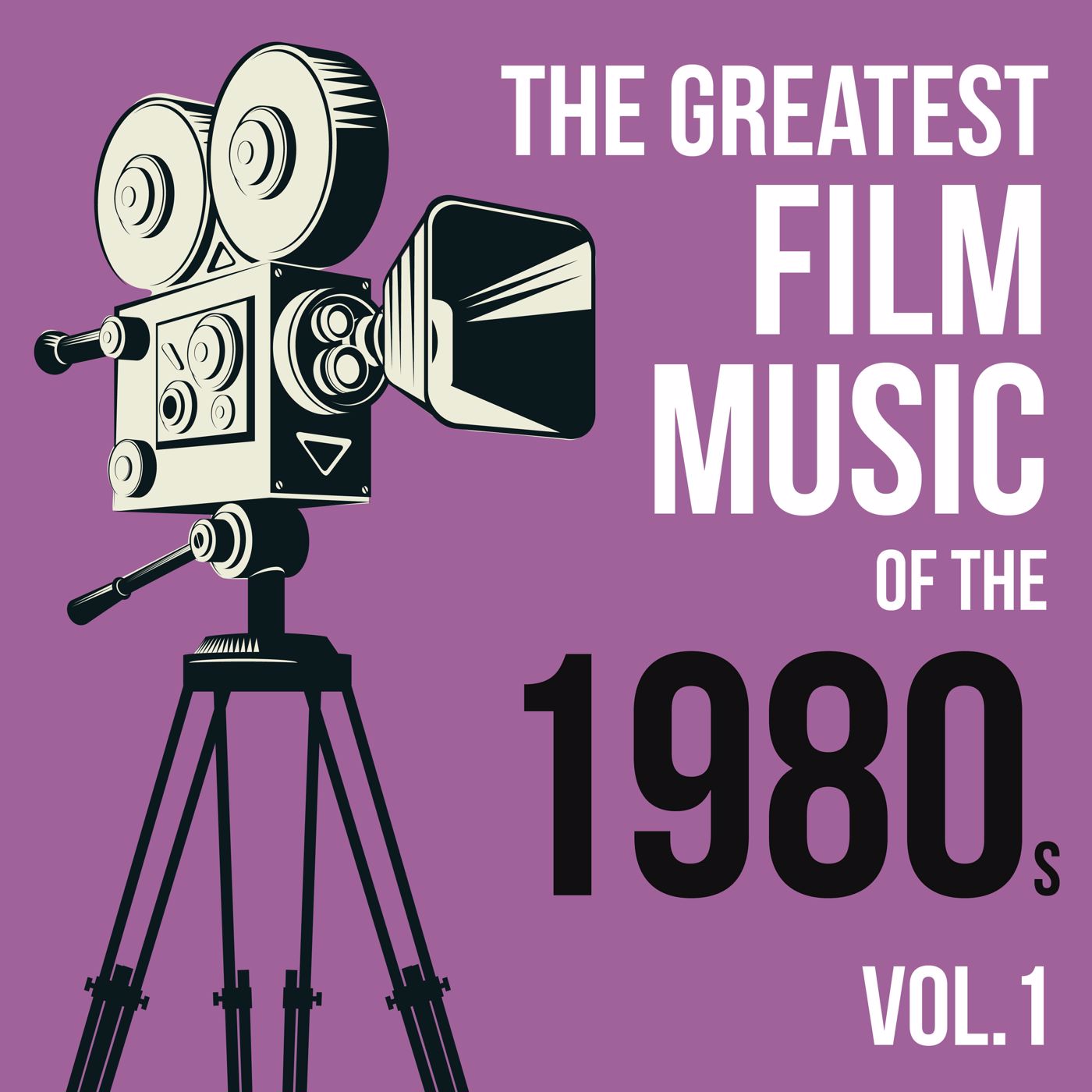  The Greatest Film Music Of The 1980s Vol 1 